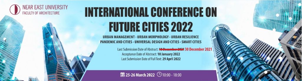 INTERNATIONAL CONFERENCE ON “FUTURE CITIES 2020” – NEU, Faculty of ...
